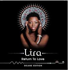 Lira - ‘Return to Love’ | Music In Africa